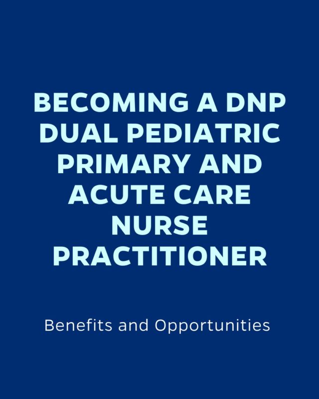 DNP: Pediatric Dual Primary/Acute Care Nurse Practitioner - Johns ...